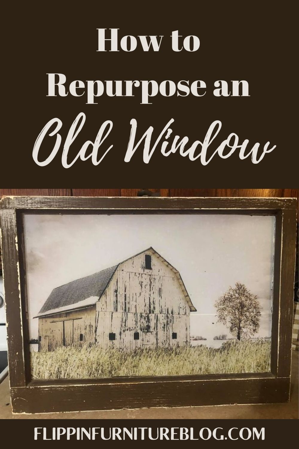 How To Recycle Old Windows – Flippin Furniture