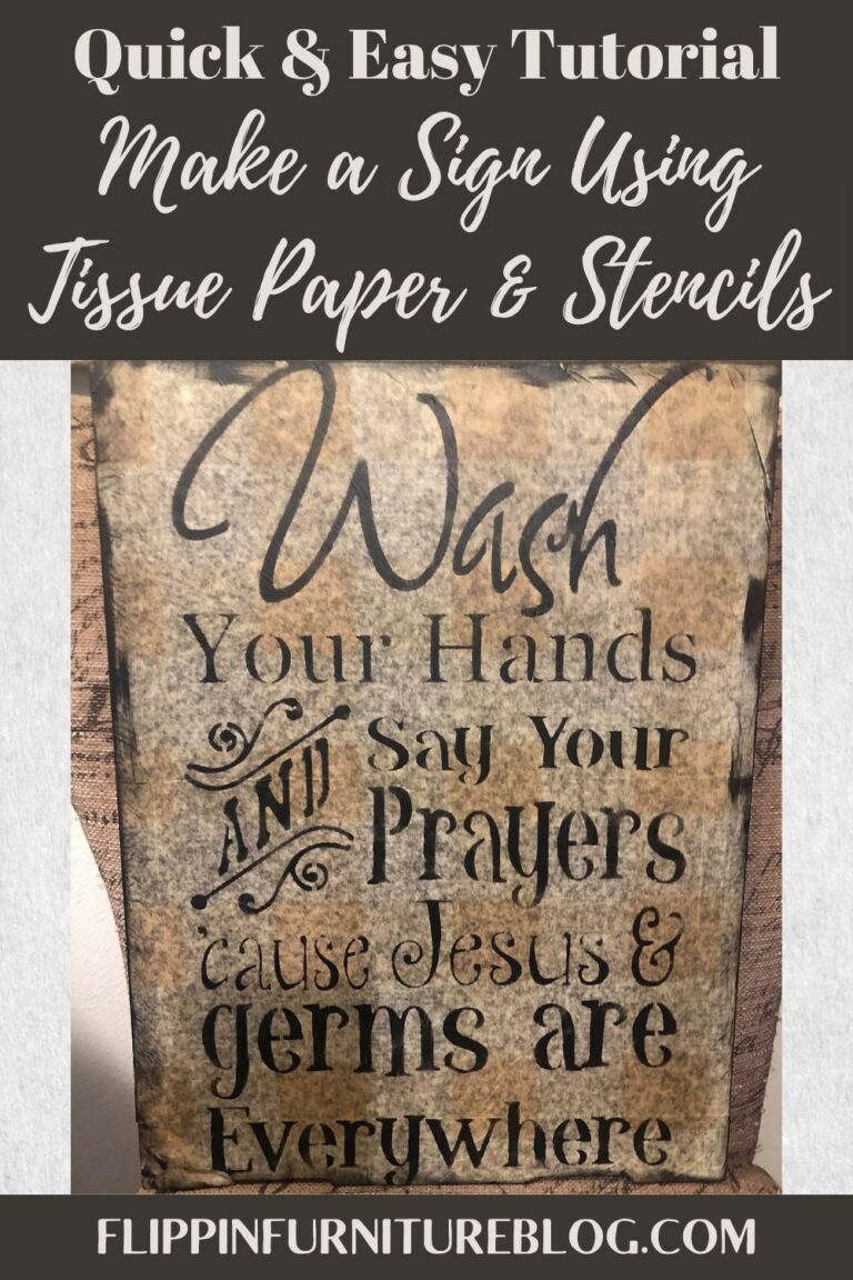 Make Your Own Tissue Paper and Stencil Sign Decor – Flippin Furniture