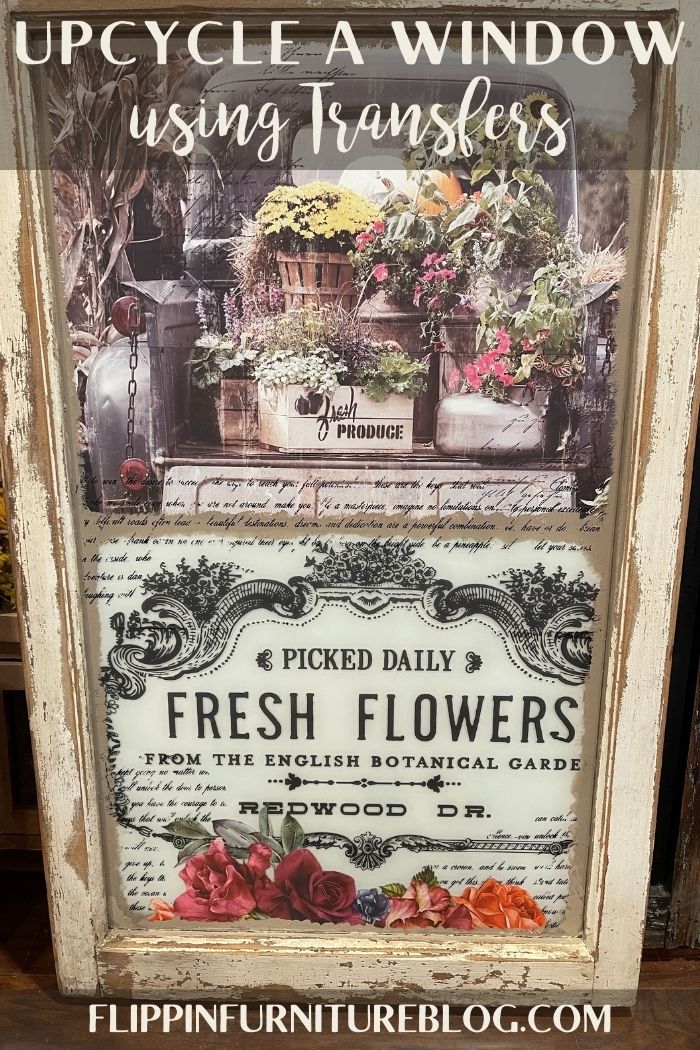 Upcycle a Window Using Transfers – Flippin Furniture