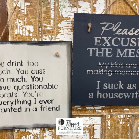 How To Make Funny Signs for Home Decor – Flippin Furniture